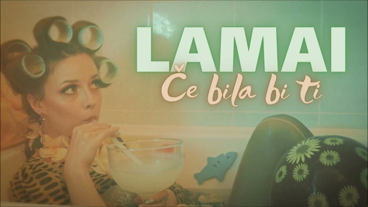 Lamai - Če bila bi ti - CdM