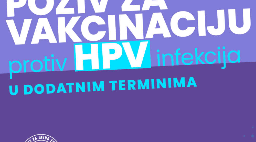 Poziv za vakcinaciju protiv HPV infekcija u dodatnim terminima - CdM
